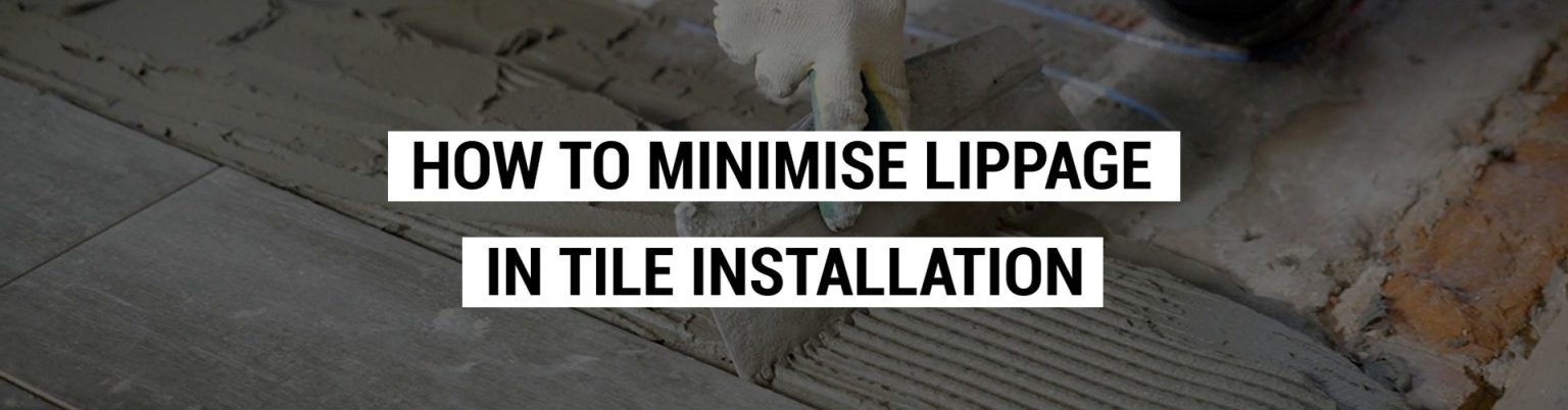 simple-steps-avoid-lippage - Niro Granite Philippines